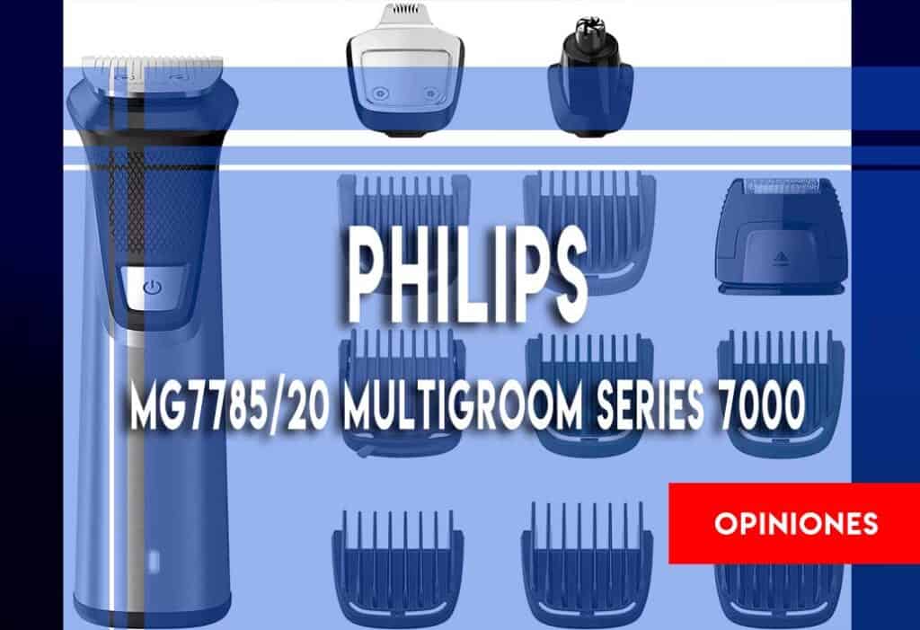 🥇 Philips MG7785/20 Multigroom Series 7000 2021 Opiniones y Precios 🥇